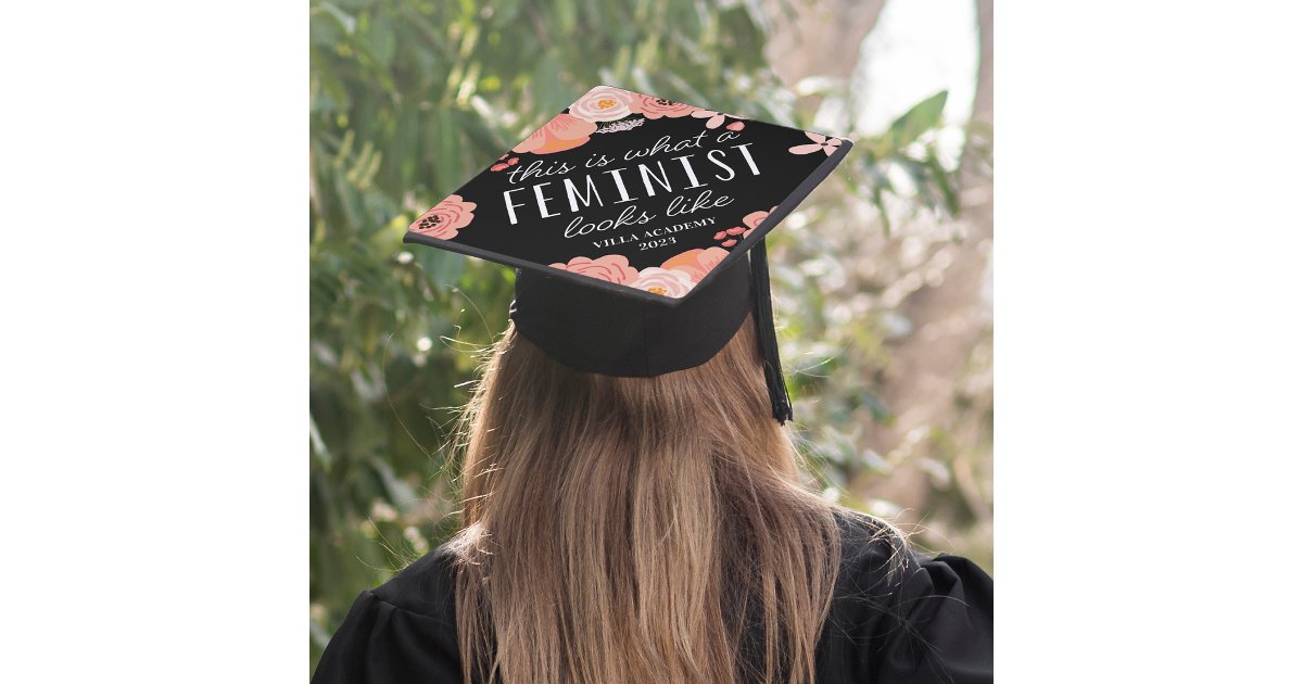 This is What a Feminist Looks Like | Custom Graduation Cap Topper | Zazzle