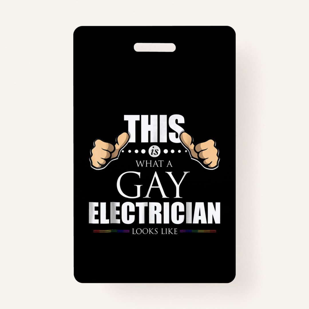 This Is What A Gay Electrician Looks Like LGBT Badge | Zazzle
