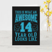 THIS IS WHAT AN AWESOME 14 YEAR OLD 14th Birthday Card | Zazzle