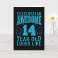 THIS IS WHAT AN AWESOME 14 YEAR OLD 14th Birthday Card | Zazzle