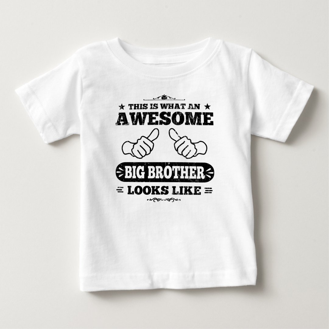 This Is What an Awesome big Brother Looks Like Baby T-Shirt | Zazzle