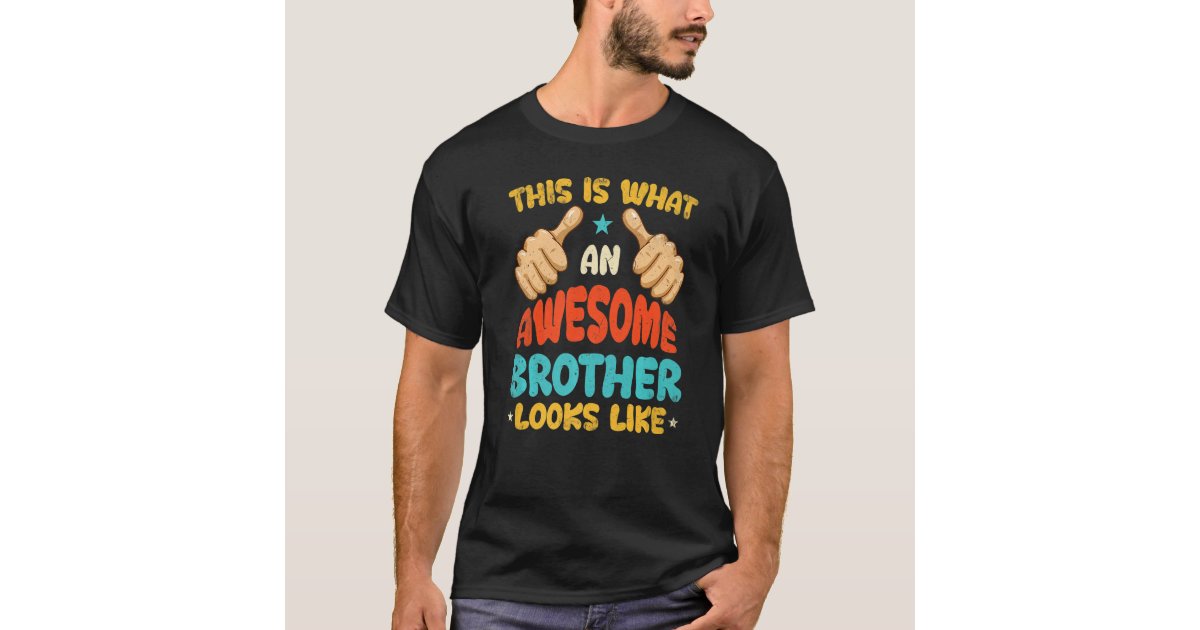 This Is What An Awesome Brother Looks Like Retro T-Shirt | Zazzle