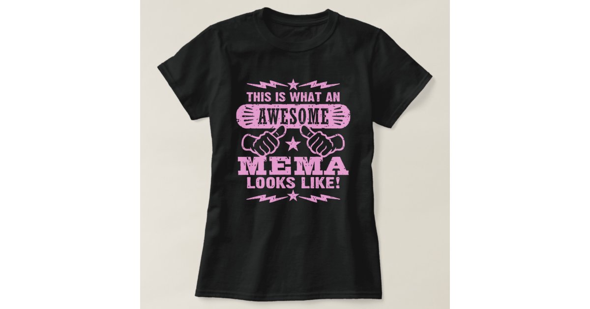 This Is What An Awesome Mema Looks Like T-Shirt | Zazzle