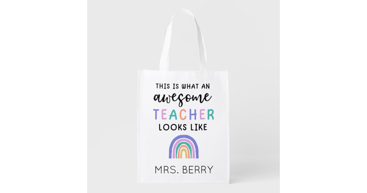 This is What an Awesome Teacher Looks Like Grocery Bag | Zazzle