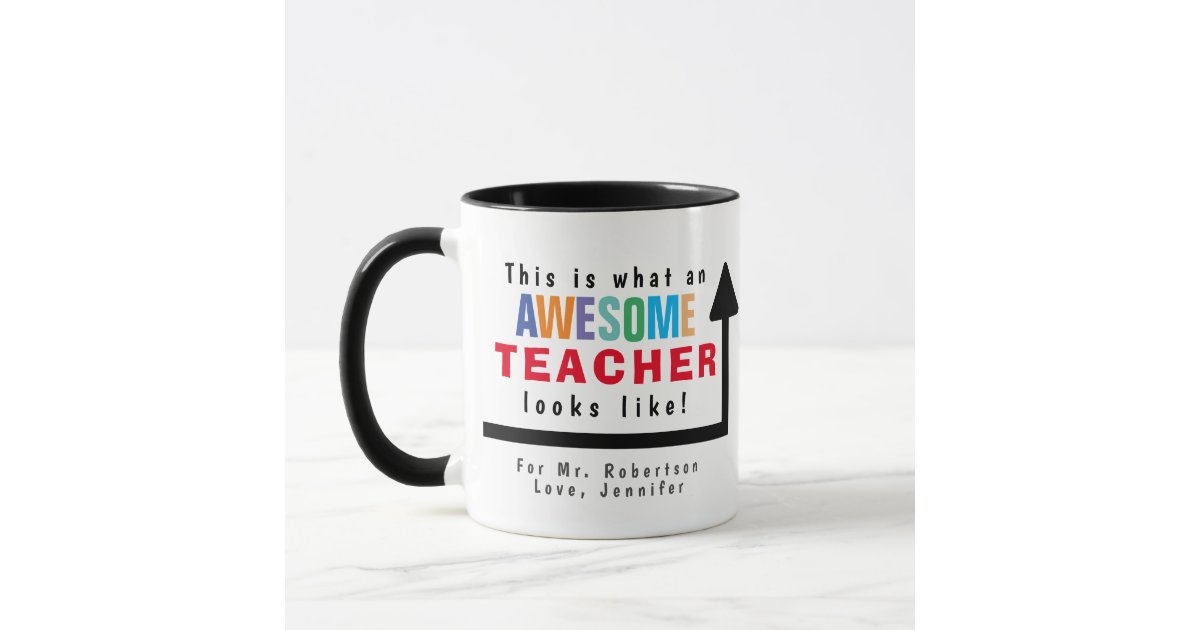 This is What an Awesome Teacher Looks Like Mug | Zazzle