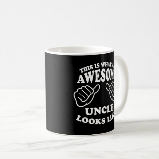 This Is What An Awesome Uncle Looks Like Coffee Mug | Zazzle