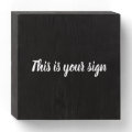 This is your sign | Zazzle