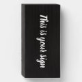 This is your sign | Zazzle