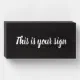 This is your sign | Zazzle