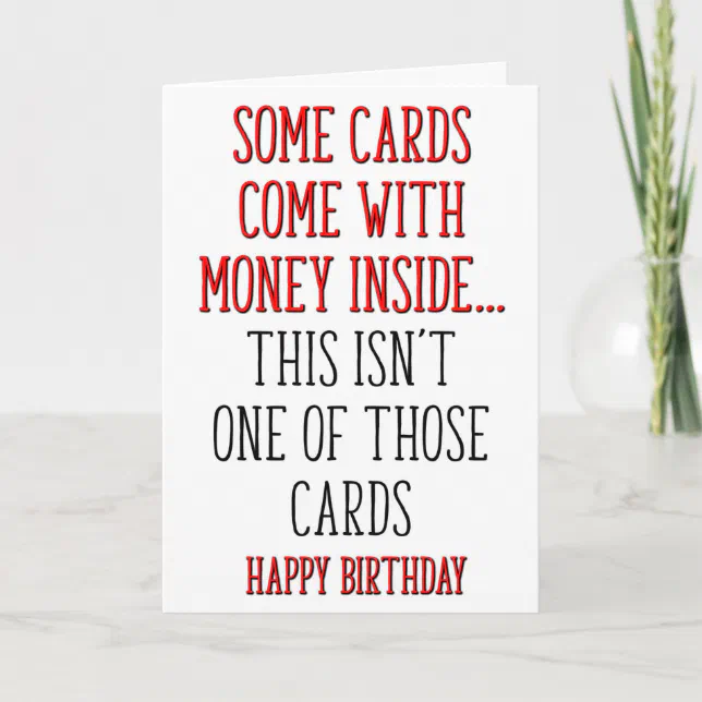 This Isn't One Of Those Cards, Funny Birthday Card | Zazzle