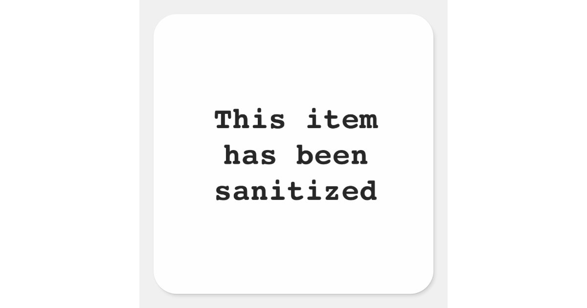This item has been sanitized square sticker | Zazzle