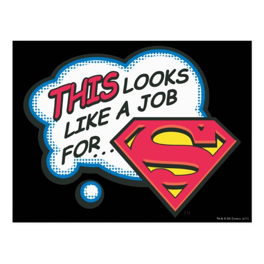 This Looks Like a Job for Superman Postcard | Zazzle.com