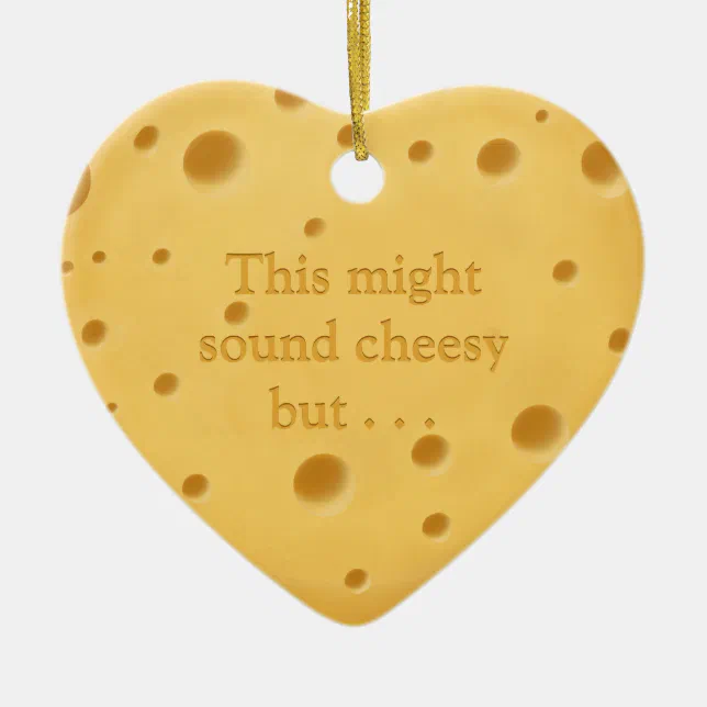 "This might sound cheesy" Cute Romantic Valentine Ceramic Ornament | Zazzle