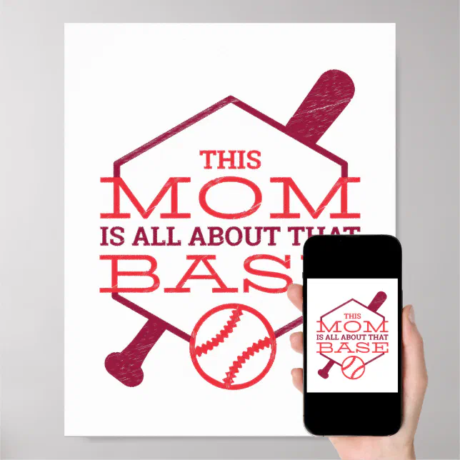 This MOM Is All About The BASE Fun Baseball Mother Poster | Zazzle