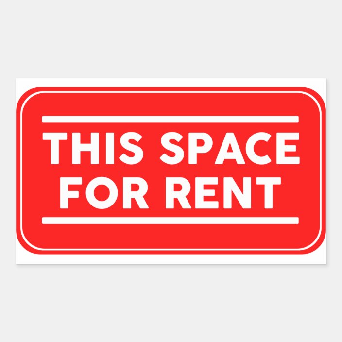 this space for rent rectangular sticker | Zazzle.com