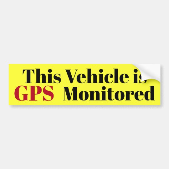 This Vehicle is GPS Monitored sticker | Zazzle.com