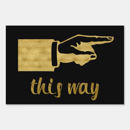This Way Hand Finger Pointing Gold Glitter Yard Sign | Zazzle.com