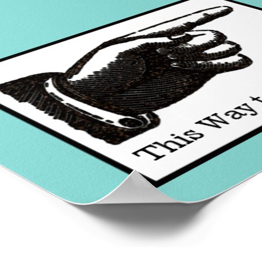 This Way to the Egress Poster | Zazzle