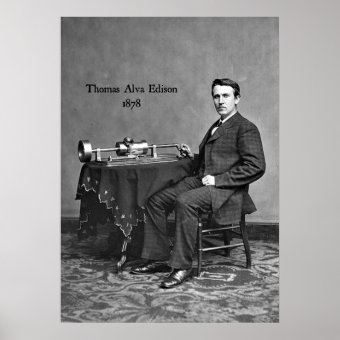 Thomas Alva Edison, 1878 Poster | Zazzle