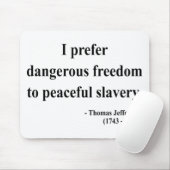 Thomas Jefferson Quote 9a Mouse Pad | Zazzle