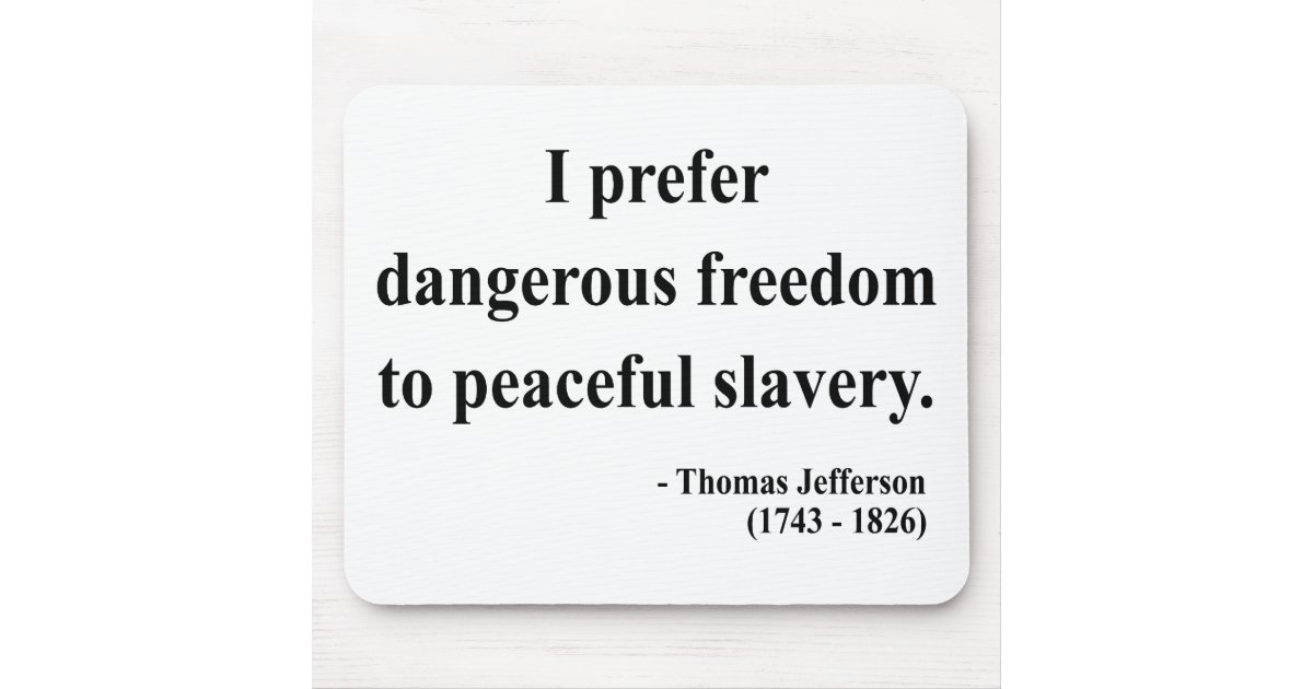 Thomas Jefferson Quote 9a Mouse Pad | Zazzle