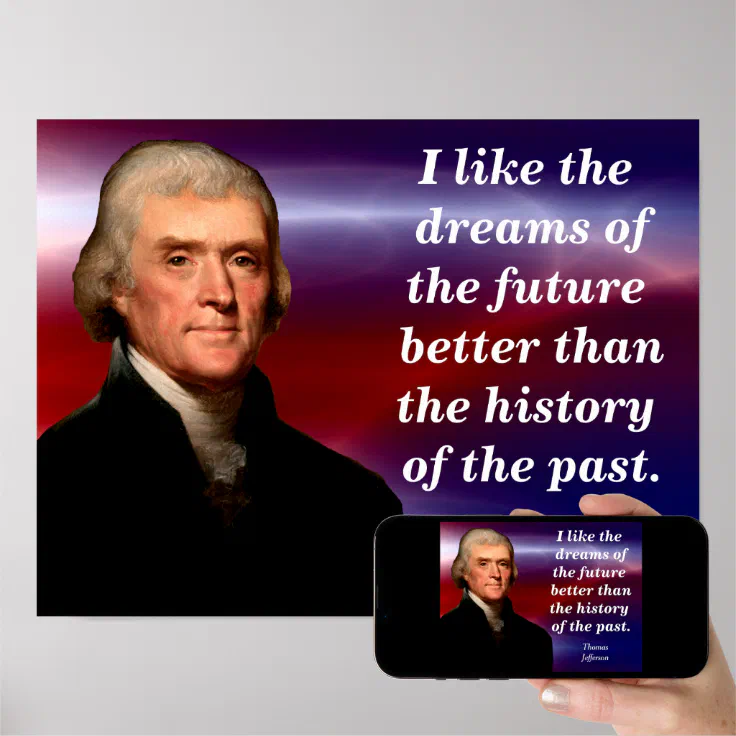 Thomas Jefferson - quote poster | Zazzle