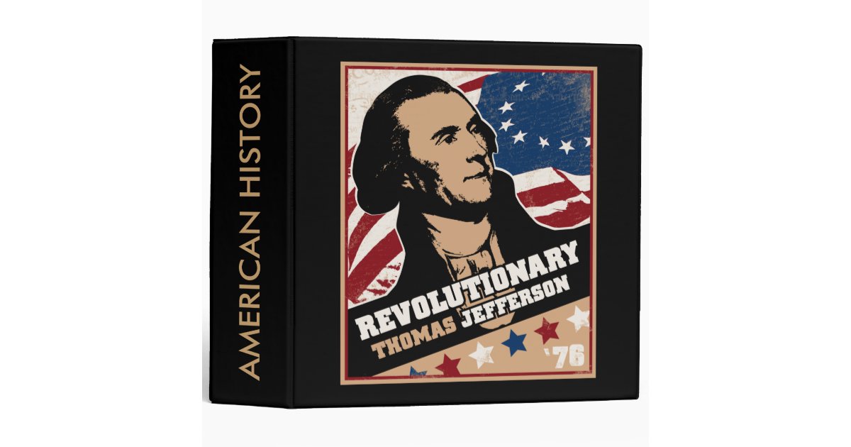 Thomas Jefferson Revolutionary Custom Binder | Zazzle