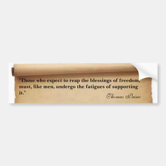 Thomas Paine Quote "Those who expect to..." Bumper Sticker | Zazzle
