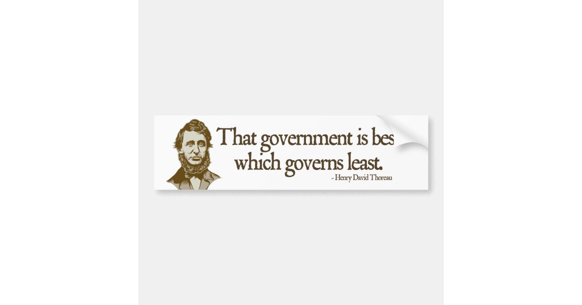 Thoreau Government Bumper Sticker | Zazzle