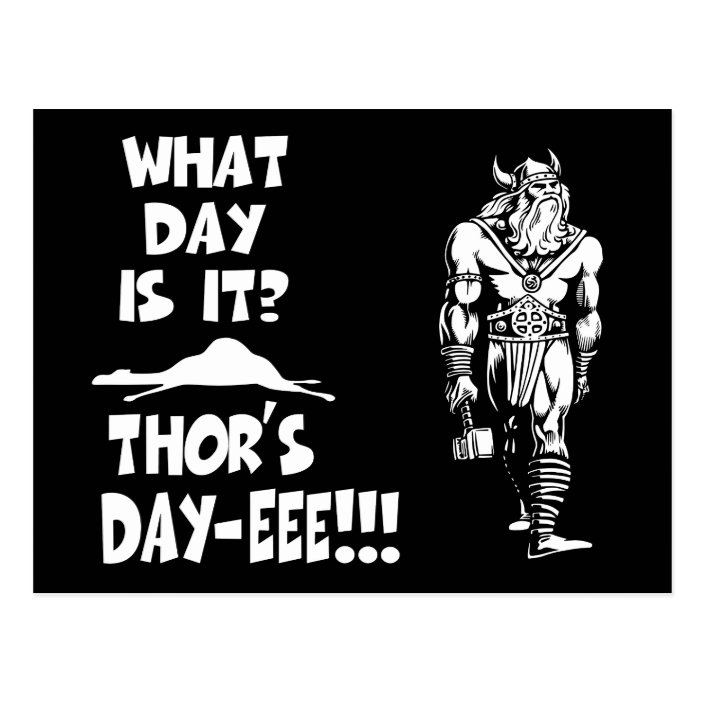 Thor's Day-eee!!! Postcard | Zazzle.com