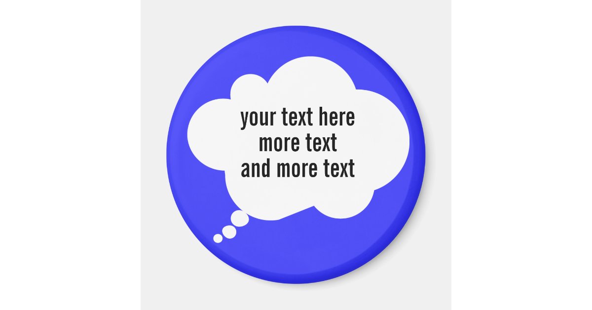 thought bubble ballon custom words magnet | Zazzle