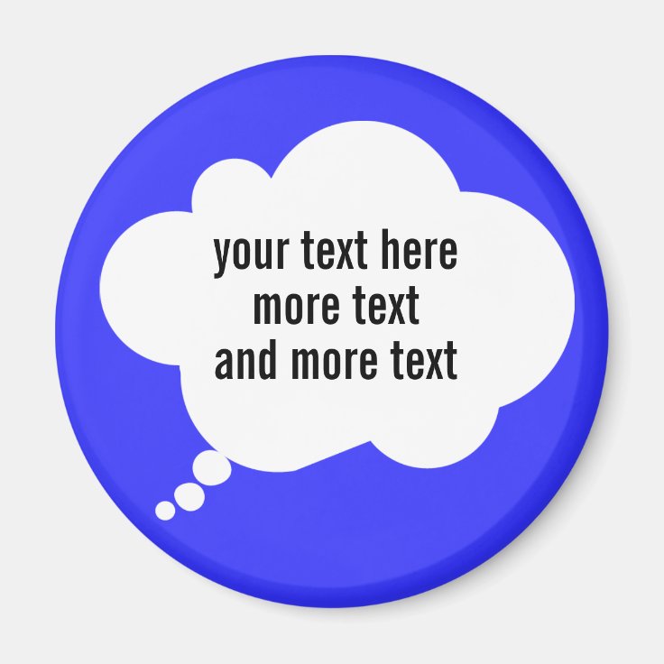 thought bubble ballon custom words magnet | Zazzle