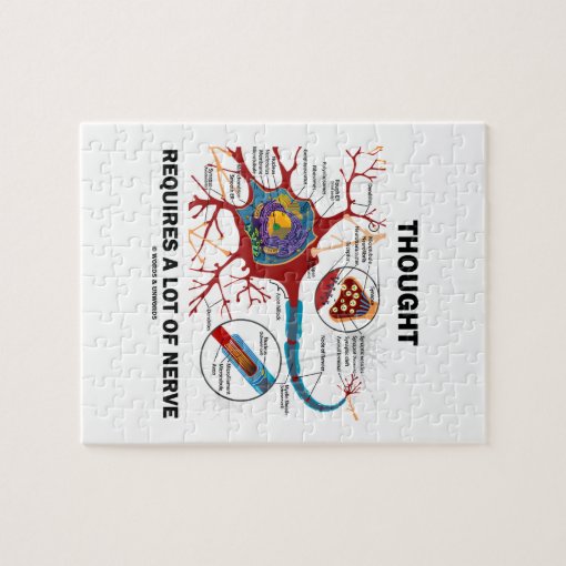 Thought Requires A Lot Of Nerve (Neuron / Synapse) Jigsaw Puzzle | Zazzle
