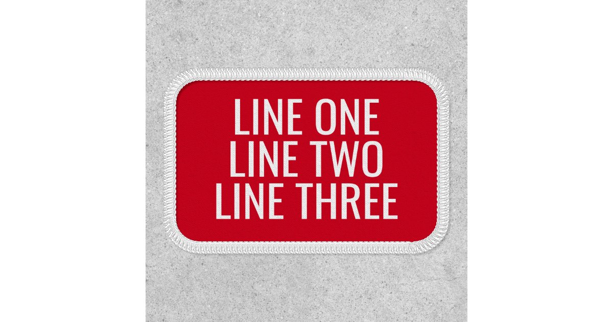 Three Lines of Custom Text - Red and White Patch | Zazzle