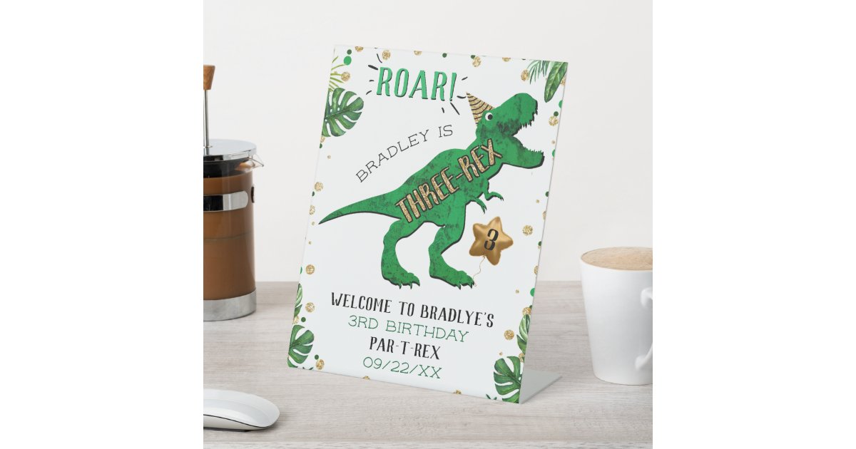 Three-Rex Dinosaur 3rd Birthday Welcome Pedestal Sign | Zazzle