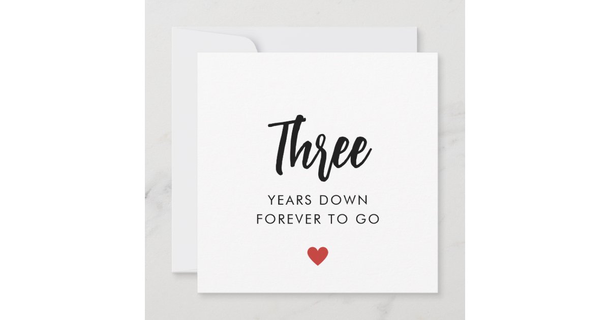 Three Years Down Forever To Go 3rd Anniversary Card | Zazzle