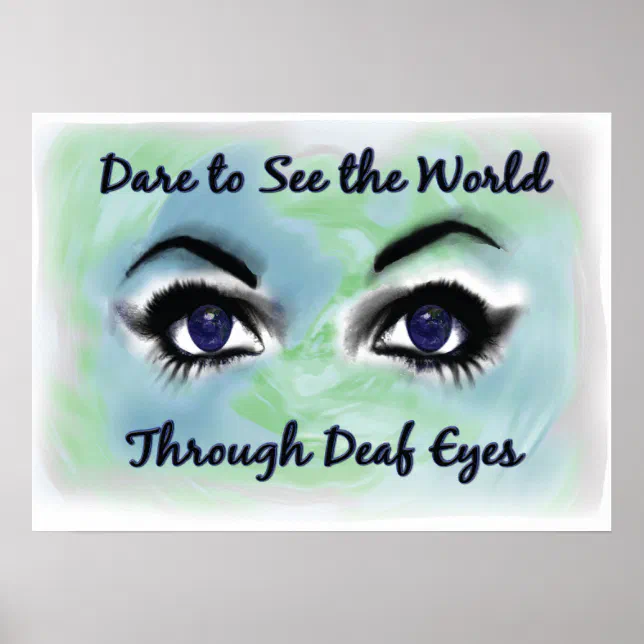 Through Deaf Eyes poster | Zazzle