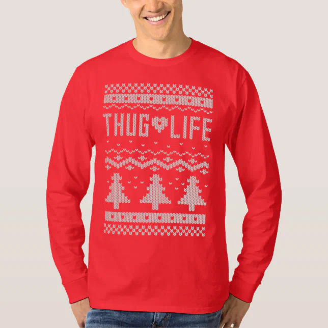 Thug Life Christmas Sweater | Zazzle