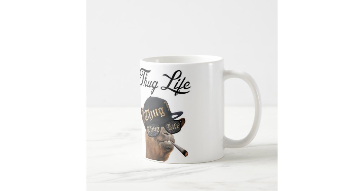 Thug Life Coffee Mug | Zazzle