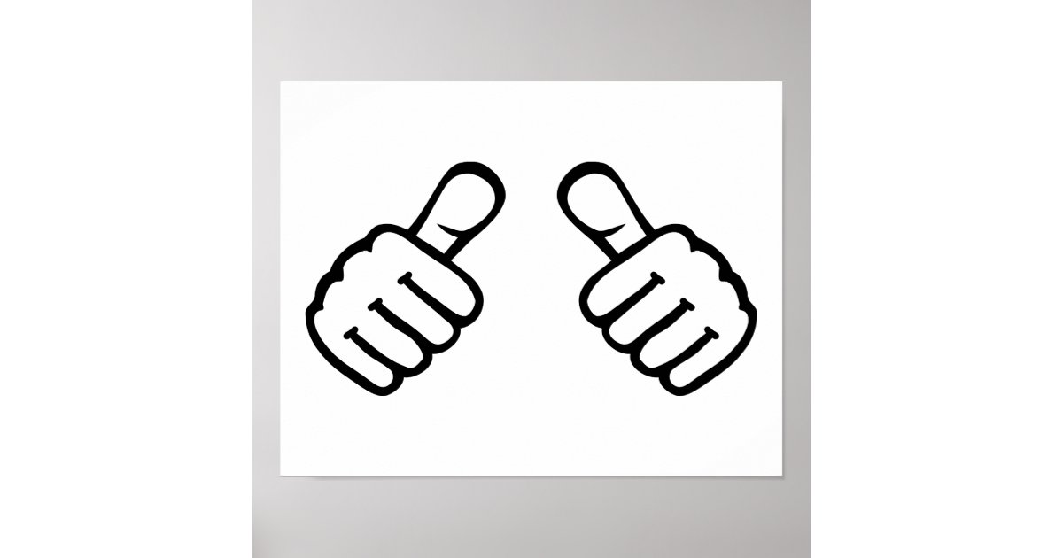 Thumbs up poster | Zazzle