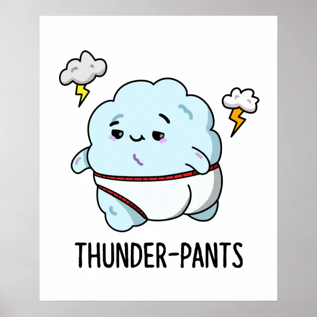 Thunderpants Funny Cloud Underwear Pun Poster | Zazzle