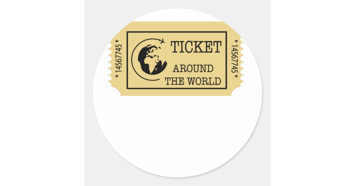 TICKET around the World Classic Round Sticker | Zazzle