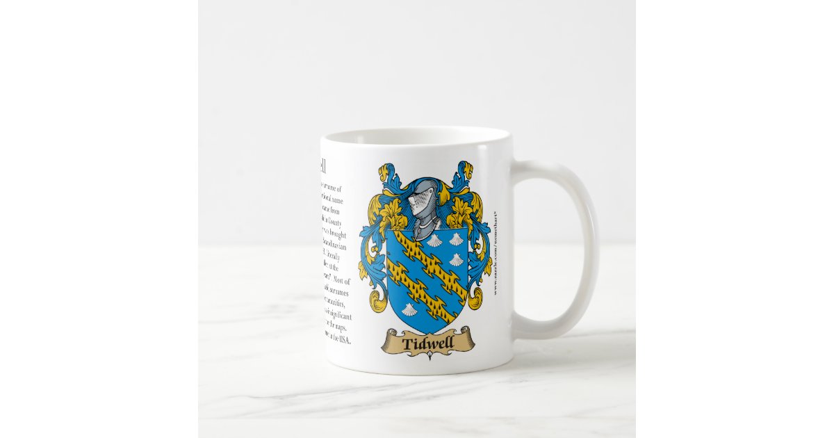 Tidwell, the Origin, the Meaning and the Crest Mug | Zazzle