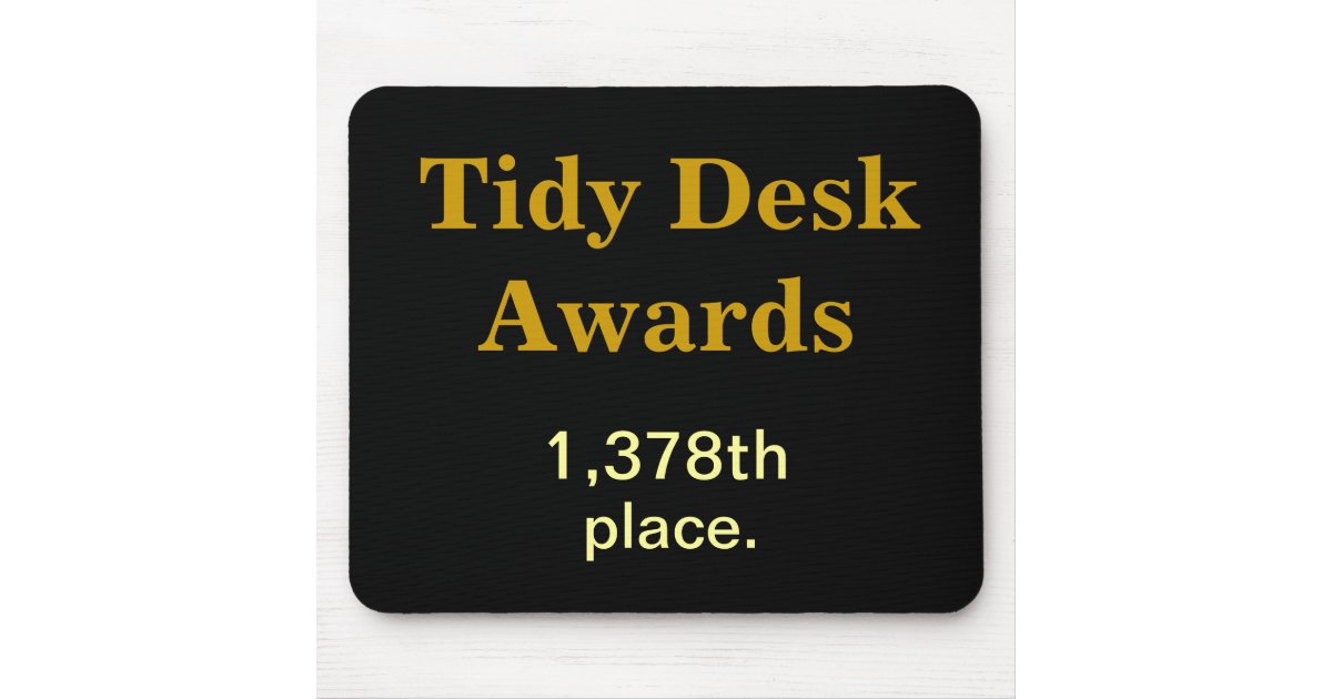 Tidy Desk Awards Cruel Funny CoWorker Joke Mouse Pad | Zazzle