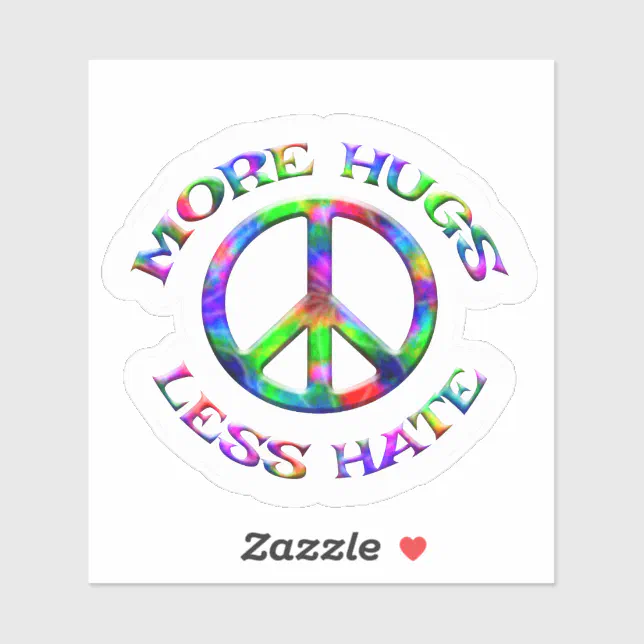 Tie Dye MORE HUGS LESS HATE Peace Sign Stickers | Zazzle