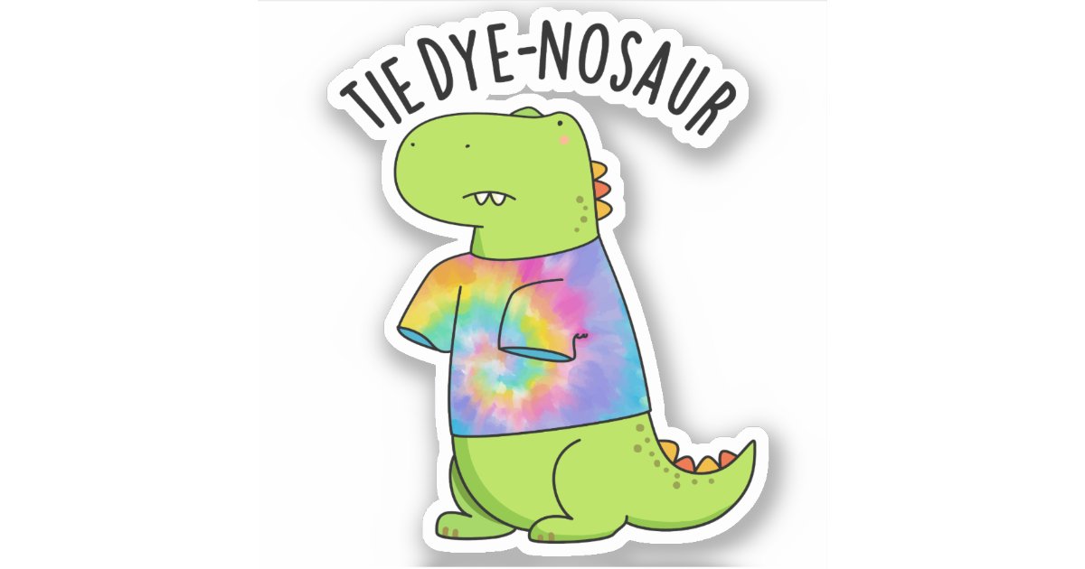 Tie-dye-nosaur Funny Dinosaur Pun Sticker | Zazzle