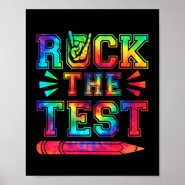 Tie Dye Rock The Test Teacher Student Happy Poster | Zazzle