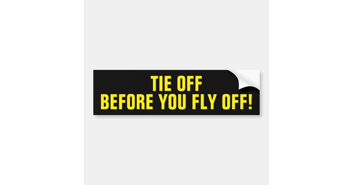 Tie Off Point Bumper Sticker | Zazzle