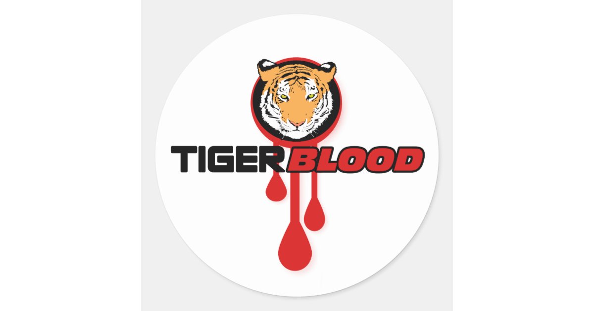 Tiger Blood Round Sticker | Zazzle
