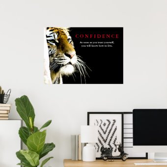 Tiger Confidence Quote Inspirational Poster | Zazzle